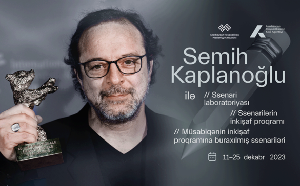 SEMİH KAPLANOĞLU İLƏ SSENARİ İNKİŞAF PROQRAMI - KINOINFO